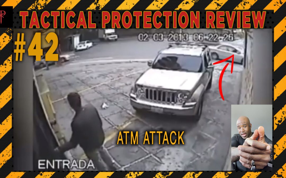 ATM Attack - Tactical Protection Review - Byron Rodgers