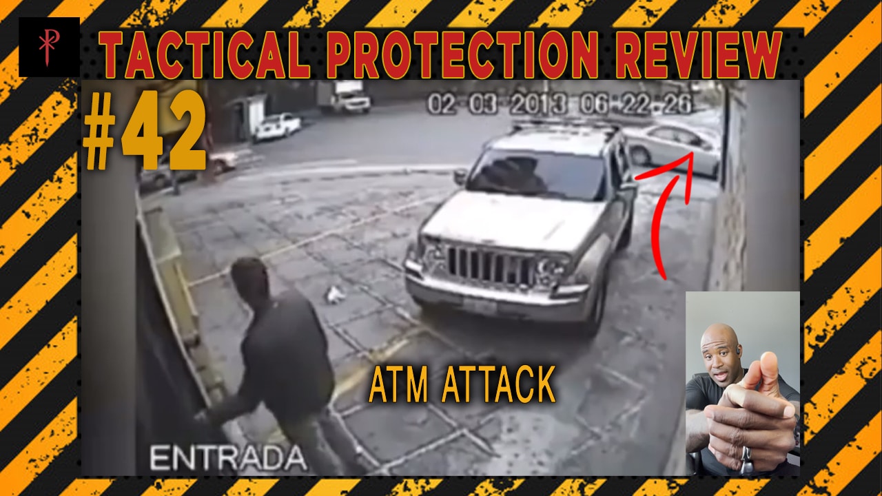 ATM Attack - Tactical Protection Review - Byron Rodgers