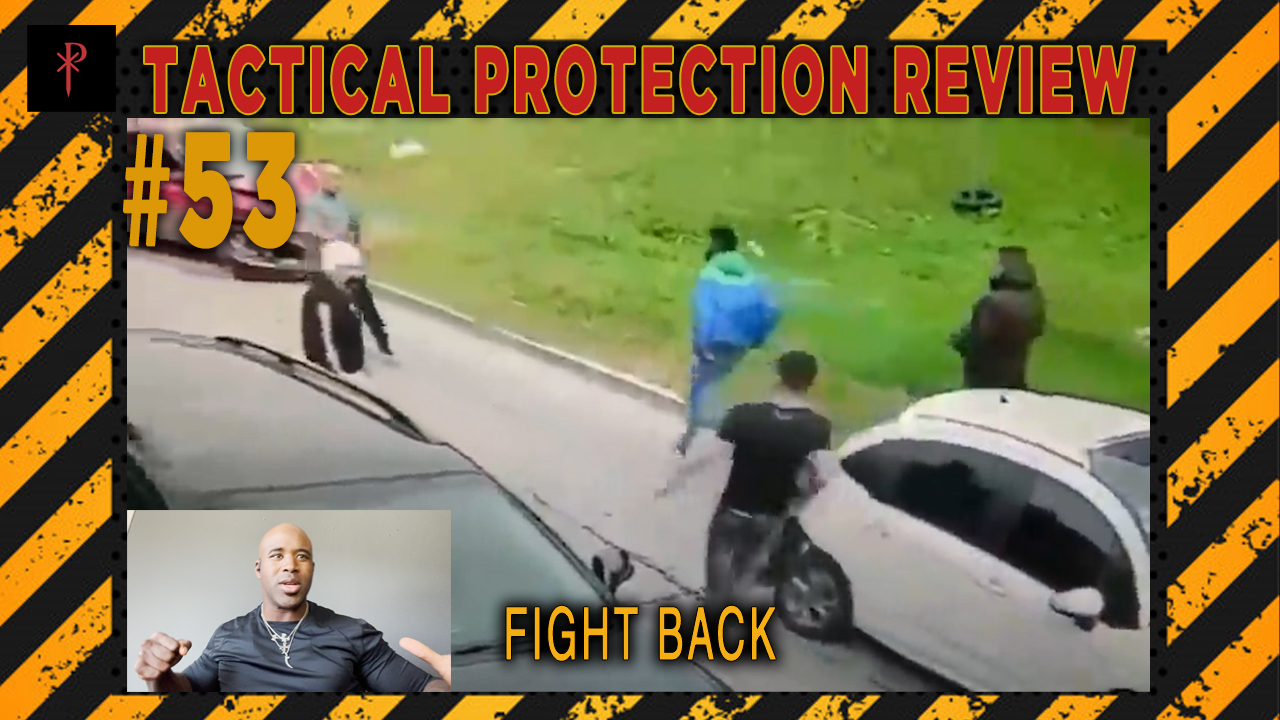 Fight Back - Tactical Protection Review - Byron Rodgers