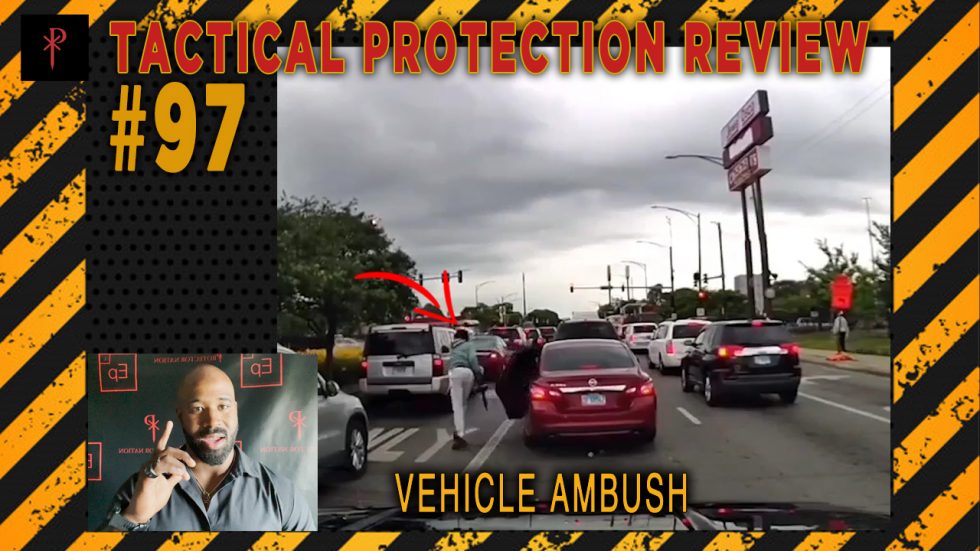 Vehicle Ambush - Tactical Protection Review - Byron Rodgers