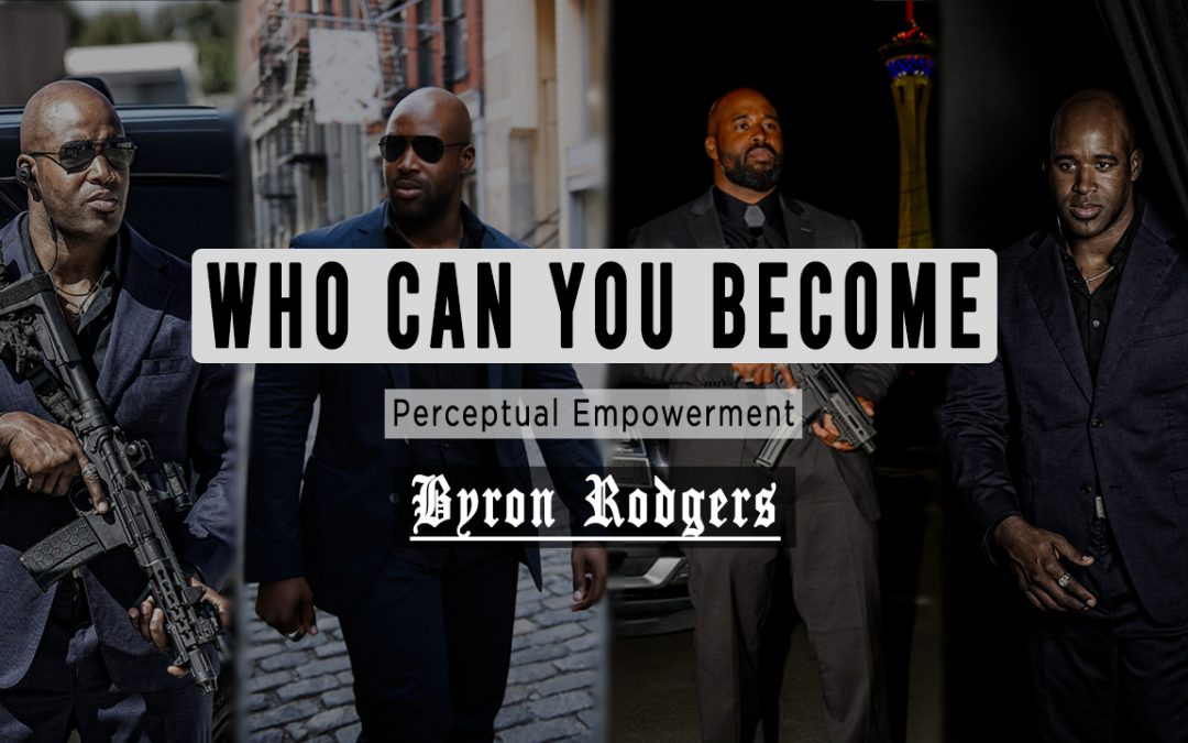 Who Can You Become - Byron Rodgers