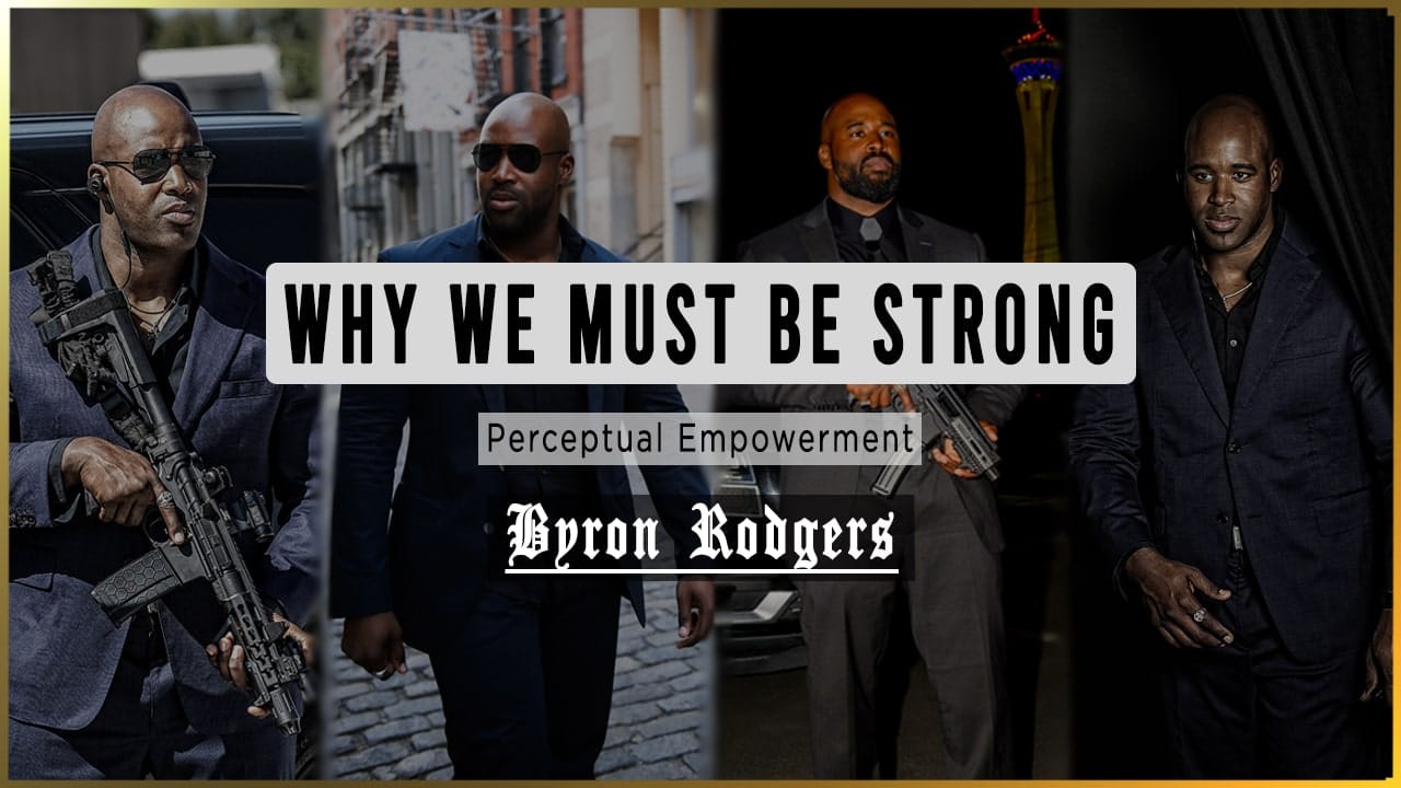 ⚜️Why We Must Be Strong⚜️(Motivational) - Byron Rodgers