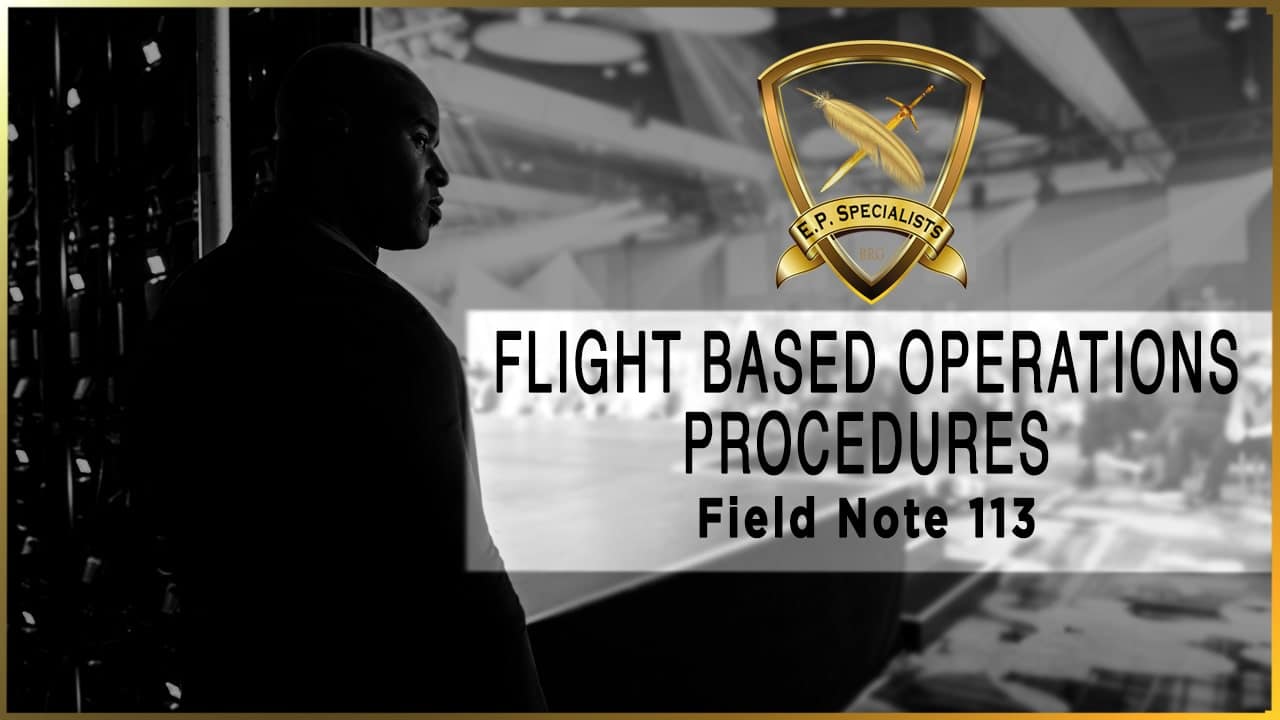 Flight Based Operations Procedures⚜️Field Note #113 - Byron Rodgers