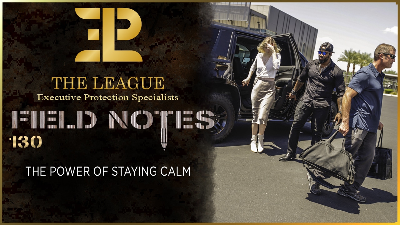 The Power of Staying Calm | Field Note 130 - Byron Rodgers