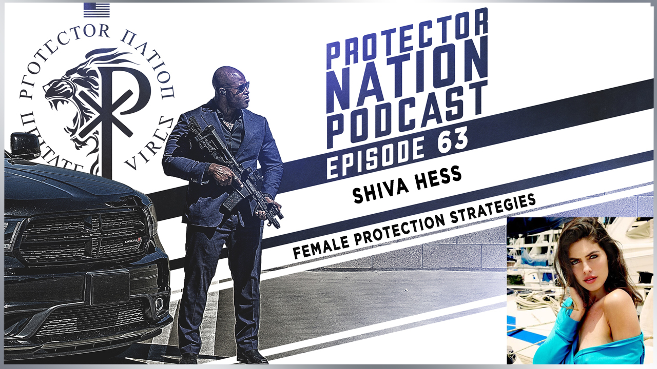 Shiva Hess - Female Protection Strategies (Protector Nation Podcast ?️ ...