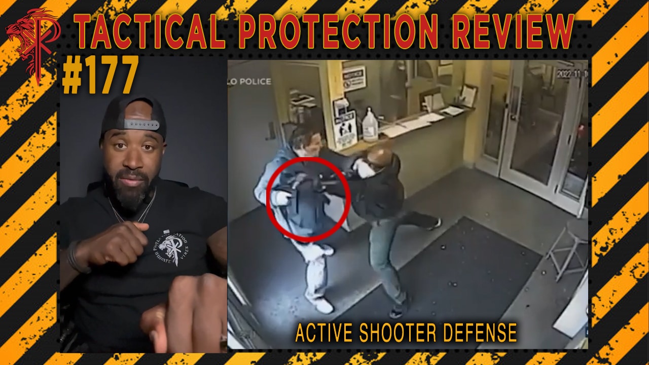 Active Shooter Defense | Tactical Protection Review #177 - Byron Rodgers