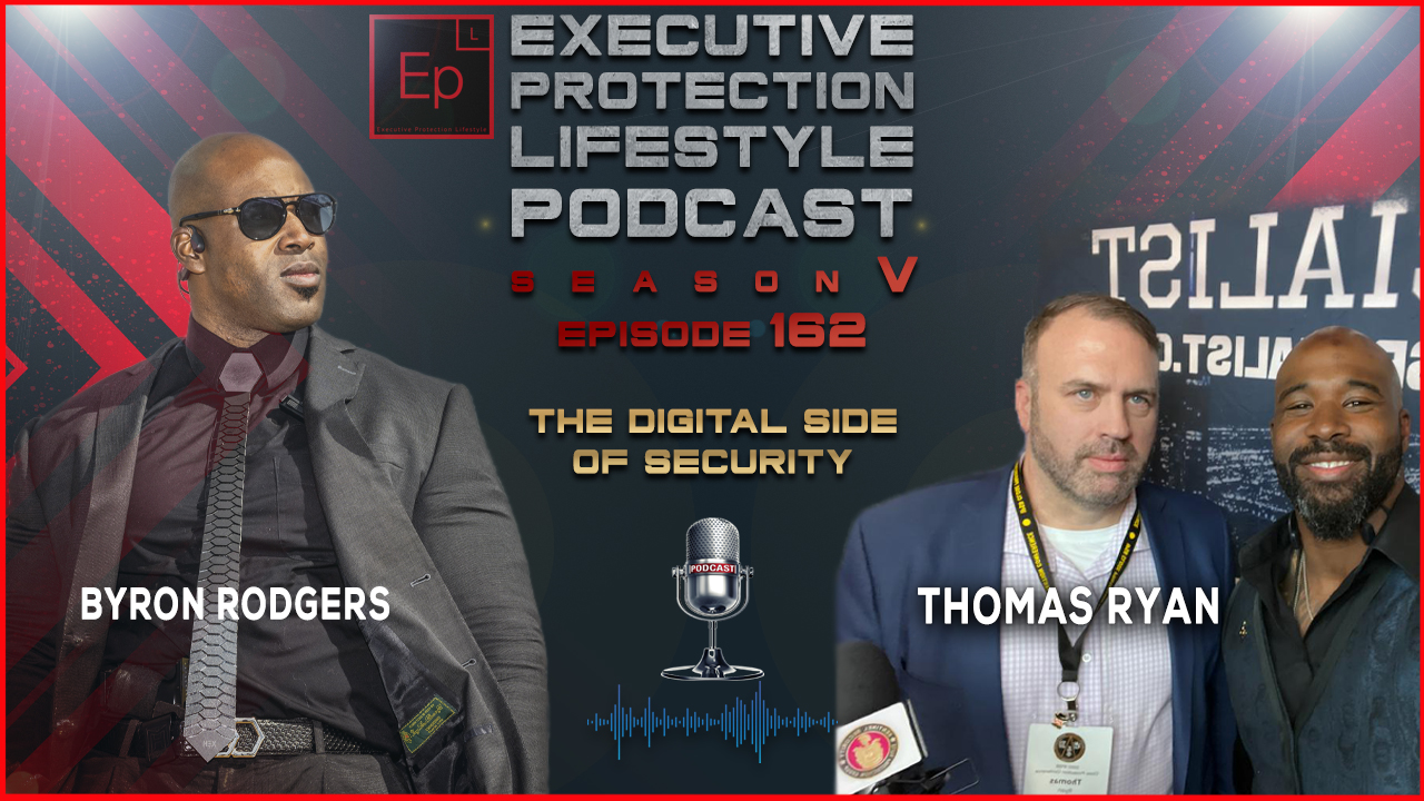 The Digital Side of Security (EPL Season 5 Podcast EP162) - Byron Rodgers
