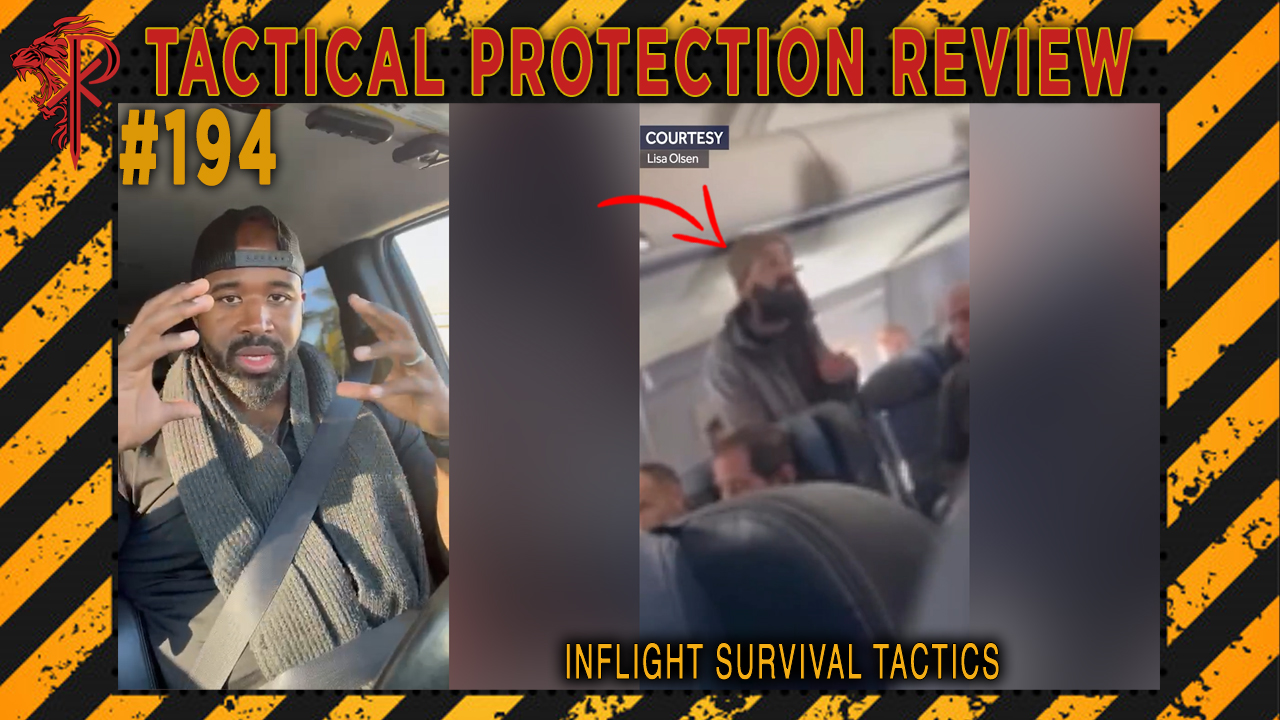 Inflight Survival Tactics | Tactical Protection Review #194 - Byron Rodgers