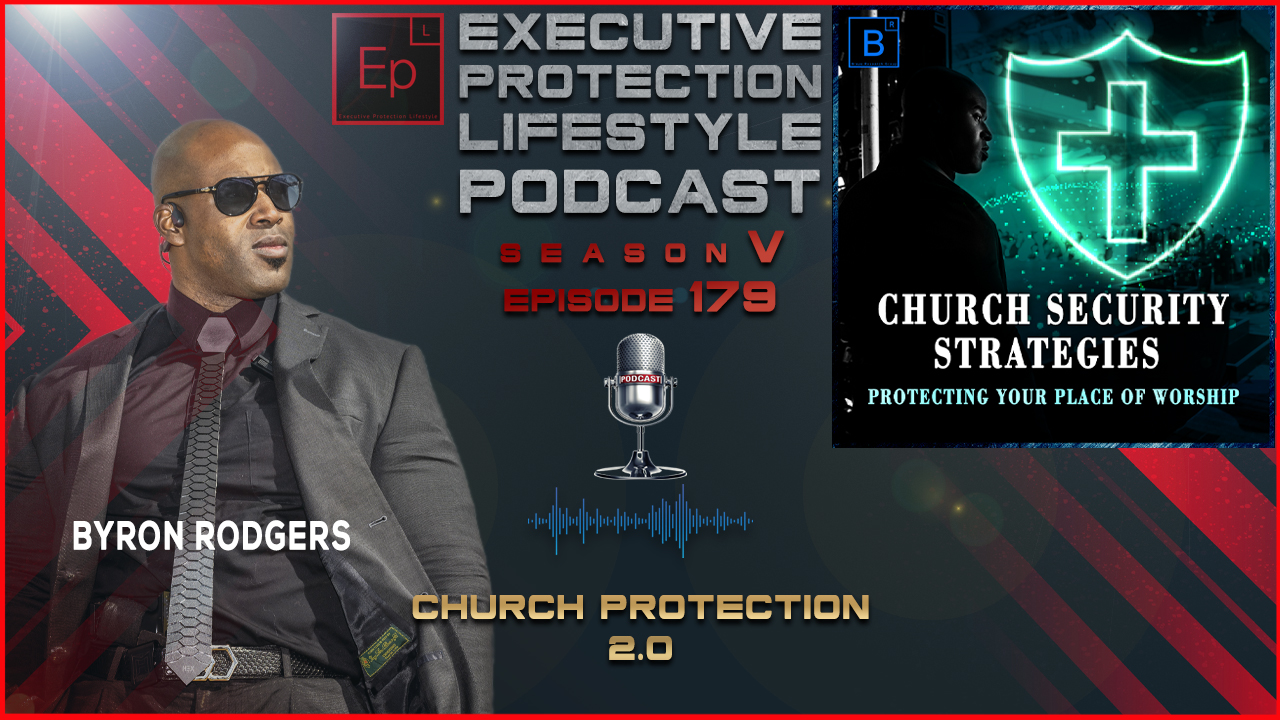 Church Protection 2.0 (EPL Season 5 Podcast EP 179) - Byron Rodgers