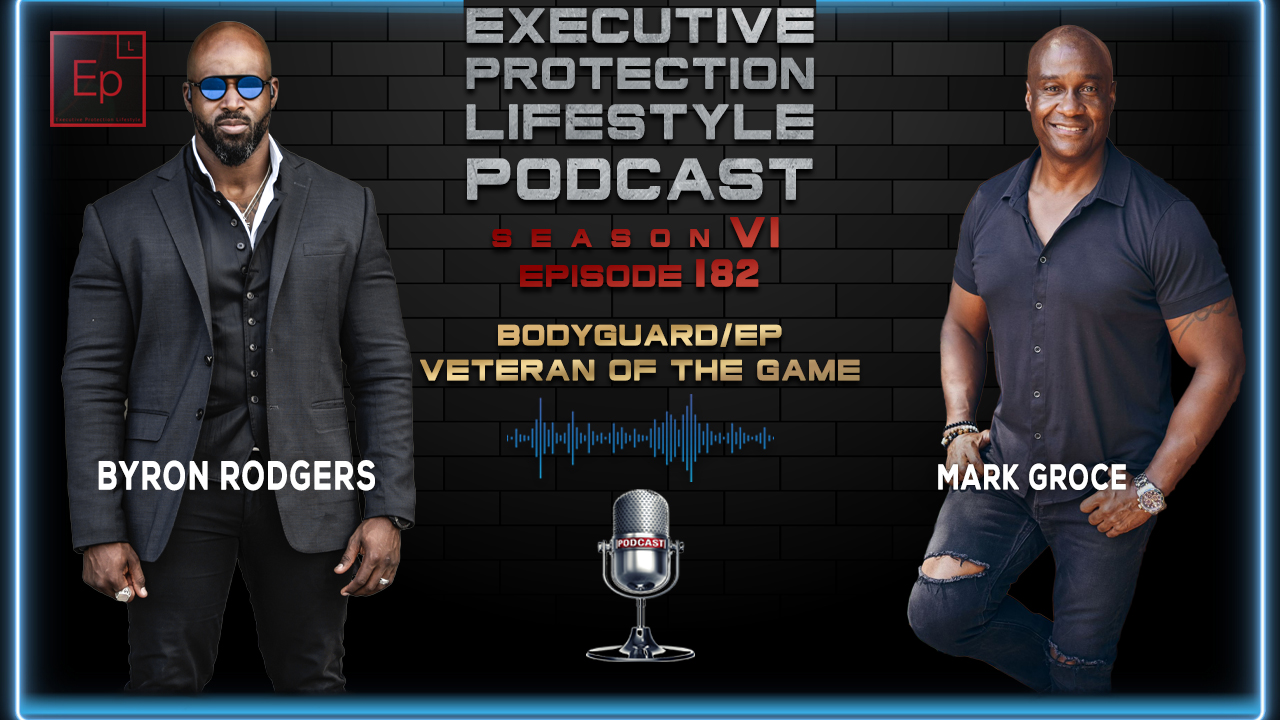Bodyguard/EP Veteran of the Game with Mark Groce (EPL Season 5 Podcast ...