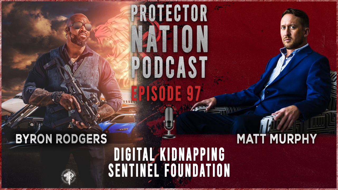 Digital Kidnapping Sentinel Foundation with Matt Murphy (Protector ...