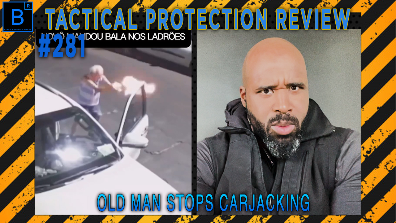 Old Man Stops Carjacking | Tactical Protection Review #281 - Byron Rodgers