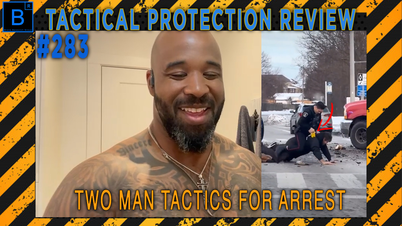 Two-man Tactics for Arrest | Tactical Protection Review #283 - Byron ...