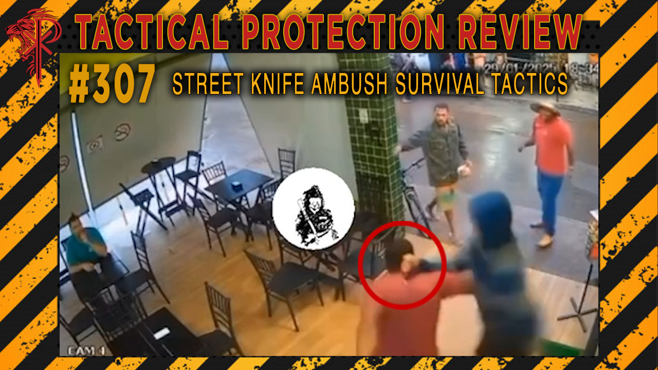 Street Knife Ambush Survival Tactics | Tactical Protection Review #307 ...