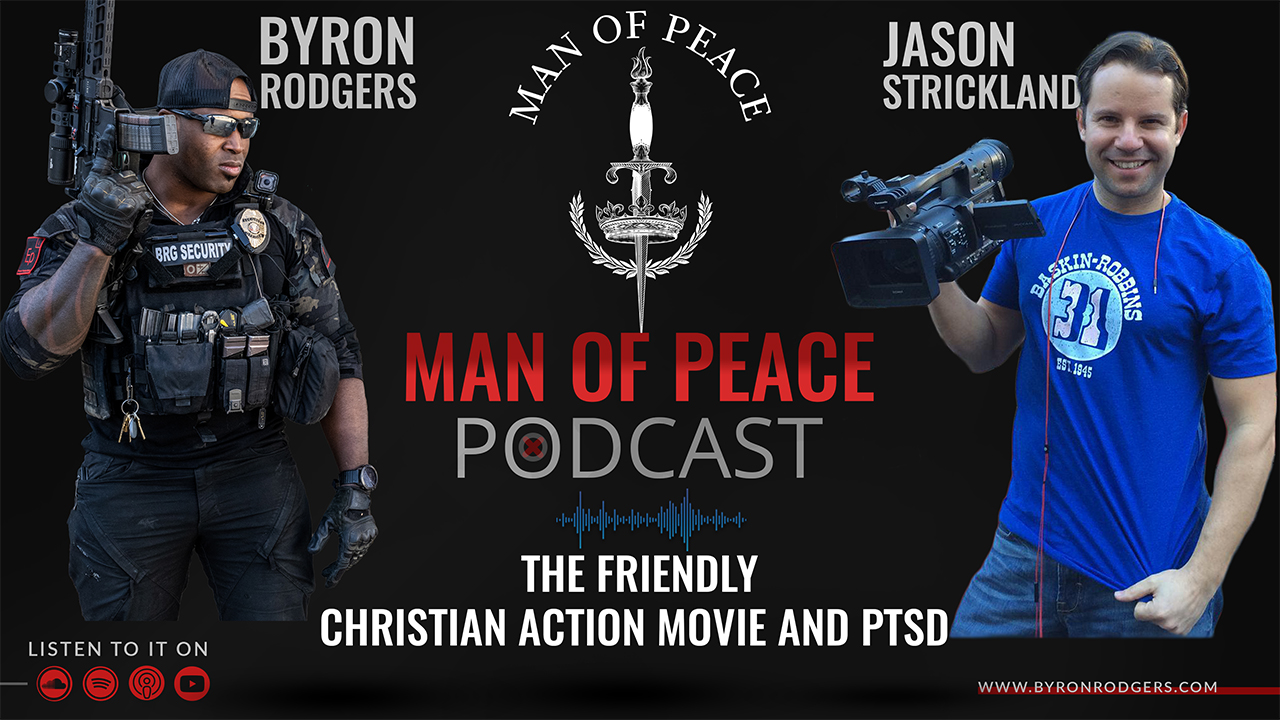 The Friendly – Christian Action Movie and PTSD | Man of Peace Podcast 🎙 ...